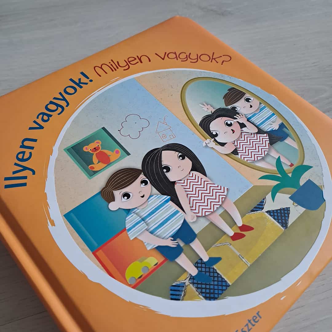 Ilyen vagyok! Milyen vagyok? - Beszélgessünk a tulajdonságokról!